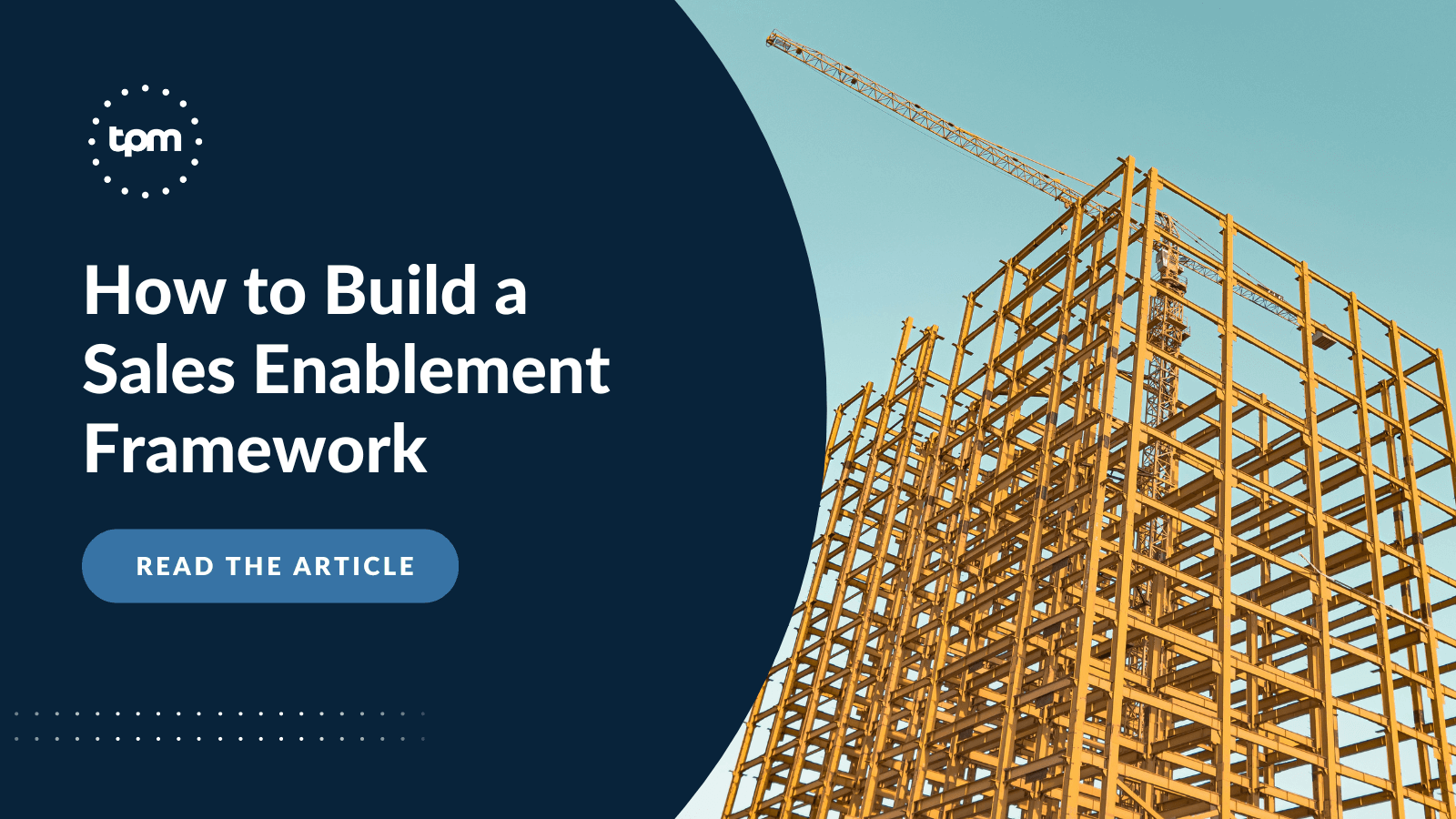 How to Build a Sales Enablement Framework - Total Product Marketing