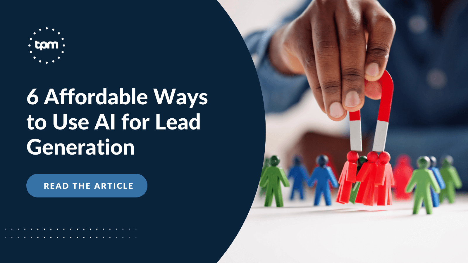 6 Affordable Ways to Use AI for Lead Generation - TPM